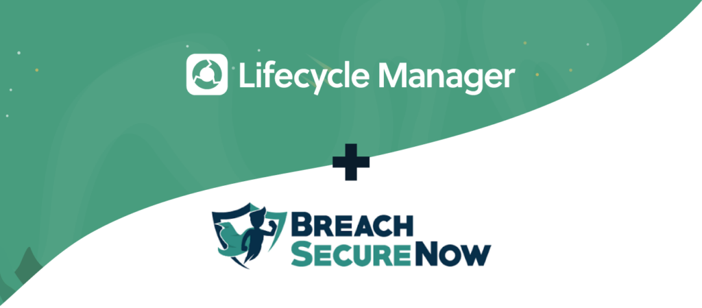 Lifecycle Manager now integrates with Breach Secure Now | ScalePad