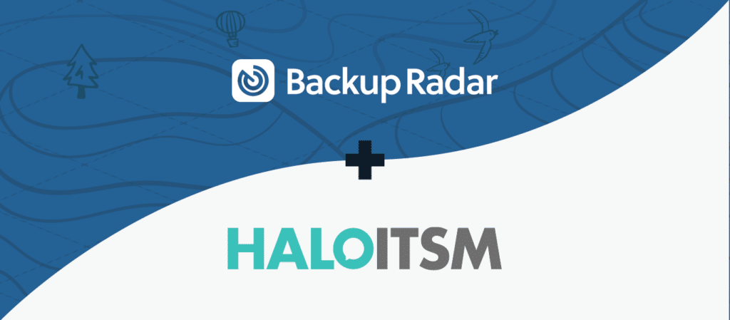 Streamline Ticketing with a New Backup Radar PSA Integration, HaloITSM | ScalePad